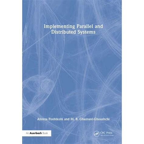 implementing parallel and distributed systems de alireza poshtkohi