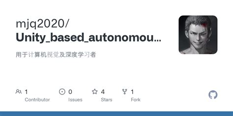 GitHub mjq Unity based autonomous driving 用于计算机视觉及深度学习者