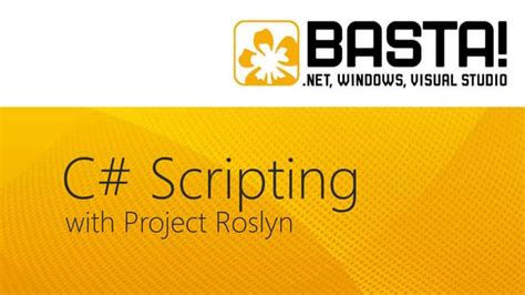 C Scripting With Microsofts Project Roslyn Ppt