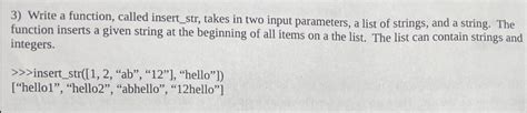 Solved 3 Write A Function Called Insertstr Takes In Two