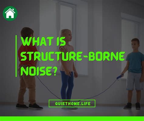 Airborne Noise Vs Structure Borne Noise What Are The Differences Quiet Home Life