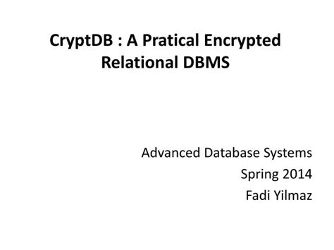 Ppt Cryptdb A Pratical Encrypted Relational Dbms Powerpoint