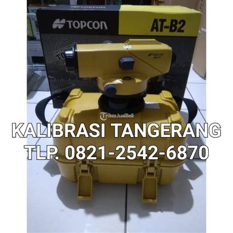 Kalibrasi Automatic Level Waterpass Topcon Atb4 Di Cilegon Tribun Jualbeli