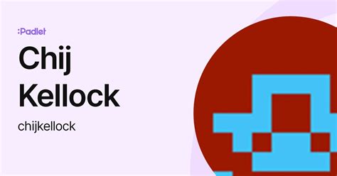 Chij Kellock Chijkellock Profile Padlet