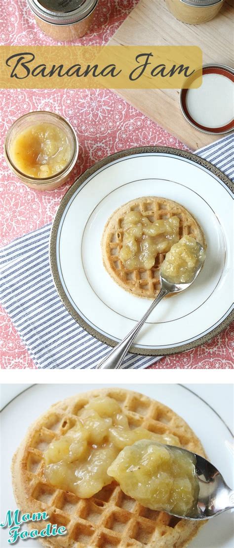 Banana Jam Recipe Make Your Own Banana Jam Mom Foodie
