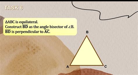 Solved Task 6 Delta Abc Is Equilateral Construct Overline Bd As The Angle Bisector Of ∠ B