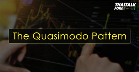 Qml Quasimodo Pattern Thaitalk Forex