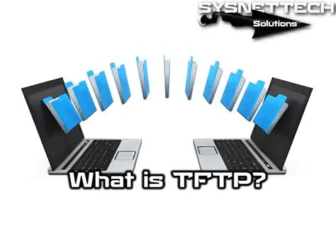 What Is The Tftp Protocol Features Pros And Cons