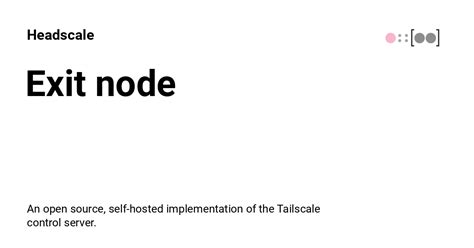 Exit Node Headscale