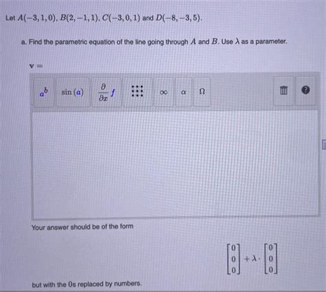 Solved Let A −3 1 0 B 2 −1 1 C −3 0 1 And D −8 −3 5 A