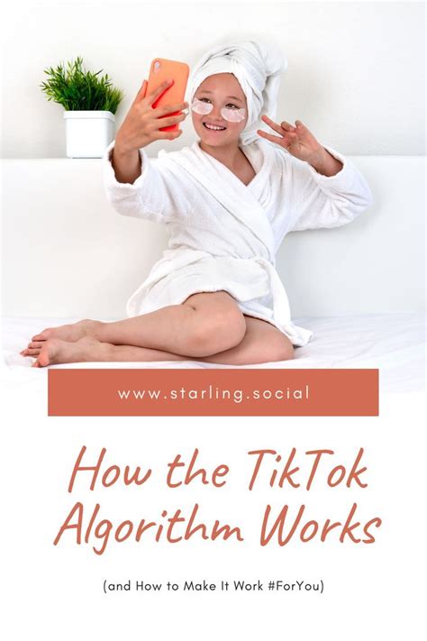 How The TikTok Algorithm Works And How To Make It Work ForYou Algorithm Social Media