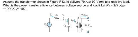 Solved Assume The Transformer Shown In Figure P Chegg