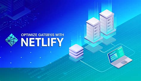 optimize gatsbyjs performance and build times with netlify