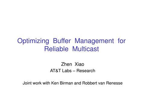 Ppt Optimizing Buffer Management For Reliable Multicast Powerpoint Presentation Id1815445