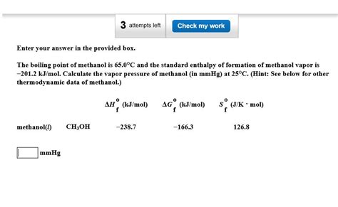 Solved The Boiling Point Of Methanol Is 65 0 Degree C And