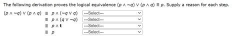 Solved The Following Derivation Proves The Logical Chegg