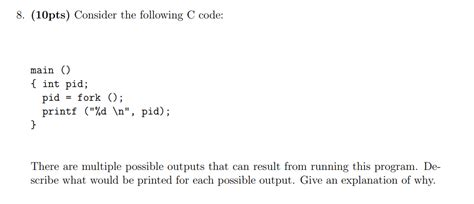 Solved 8 10pts Consider The Following C Code Main {