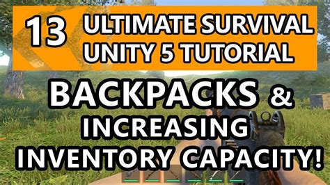 13 Unity Tutorial How To Make A Survival Game Backpacks And