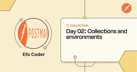Day 02 Collections And Environments 30 Days Of Postman For