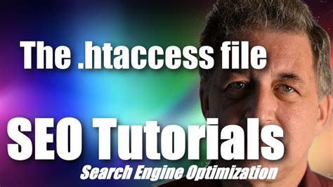 084 Seo Tutorial For Beginners The Htaccess File Youtube