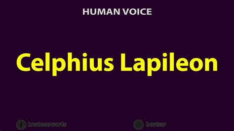 How To Pronounce Celphius Lapileon Youtube