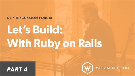 Lets Build With Ruby On Rails Discussion Forum Defining