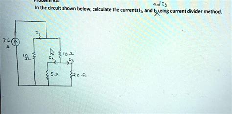 solved in the circuit shown below calculate the currents i and iz
