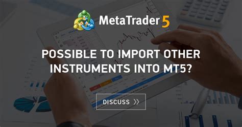 Possible To Import Other Instruments Into Mt5 Mt4 General Mql5 Programming Forum