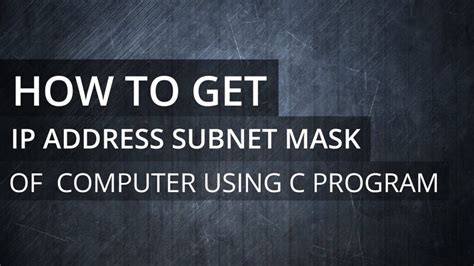 C Programming Exercise Program To Get Ip Address Subnet Mask