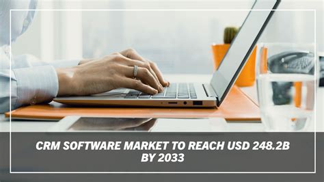 Customer Relationship Management Crm Software Market To Hit Usd 2482
