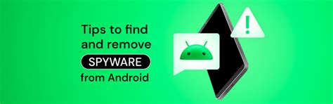 Find And Remove Spyware From Android In 2024