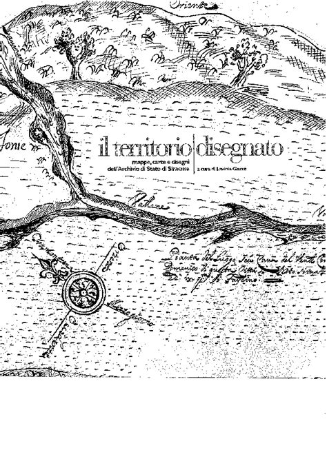 Pdf Il Territorio Disegnato Mappe Carte E Disegni Dellarchivio Di