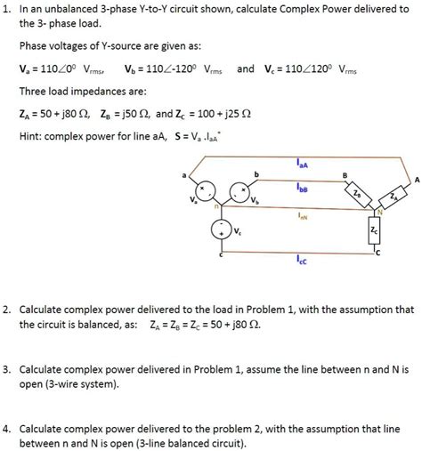 SOLVED: 1. In an unbalanced 3-phase Y-to-Y circuit shown,calculate ...