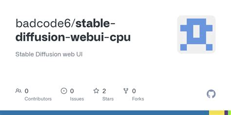 GitHub Badcode Stable Diffusion Webui Cpu Stable Diffusion Web UI