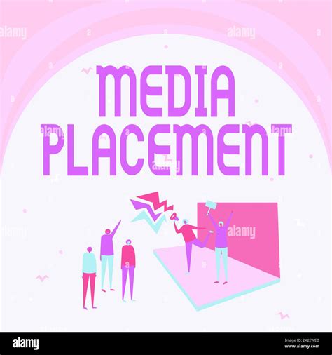Text Sign Showing Media Placement Business Showcase The Method Of