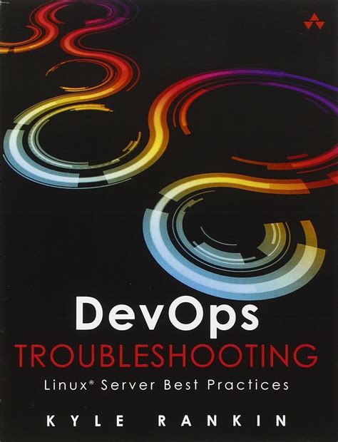 Devops Troubleshooting Linux Server Best Practices Rankin Kyle