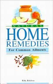 Natural Home Remedies For Common Ailments By H K Bakhru At Vedic Books