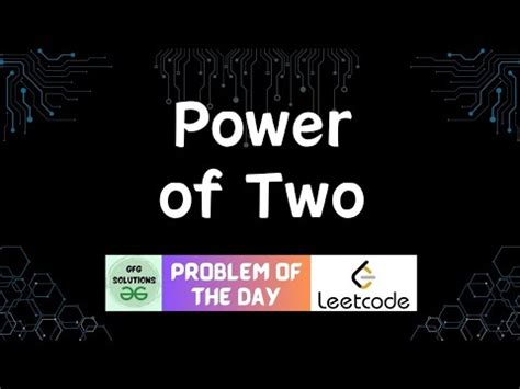 Power Of Two LeetCode POTD GFG Solutions YouTube