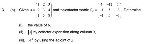 Solved A Given A⎝⎛121235348⎠⎞ And The Cofactor Matrix
