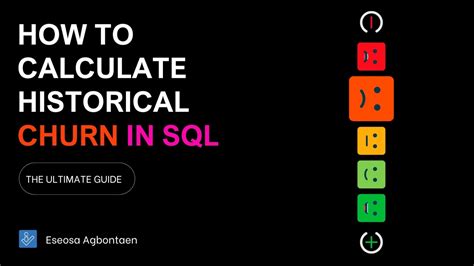 the ultimate guide to calculating historical churn in sql