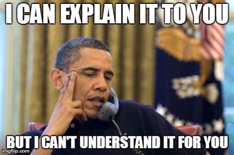 I Dont Understand Meme