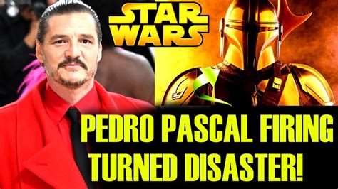 Video The Pedro Pascal Firing Situation Just Turned Into A Disaster Huge News Star Wars