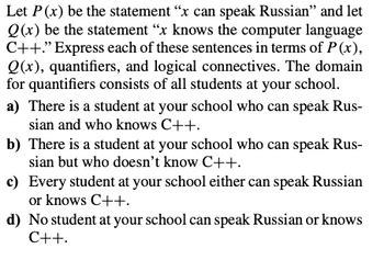 Answered Let P X Be The Statement X Can Speak Russian And Let Q X Be The Statement X Knows