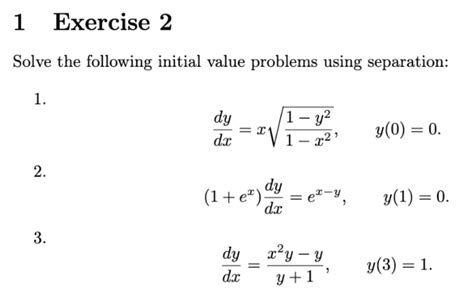Solved Solve The Following Initial Value Problems Using
