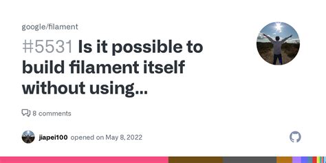 Is It Possible To Build Filament Itself Without Using Third Party Issue Google
