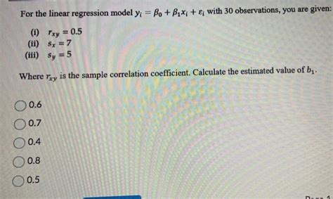 Solved For The Linear Regression Model Yiβ0β1xiεi With 30
