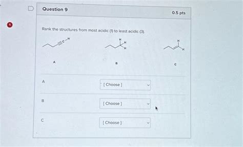 Solved Rank the structures from most acidic (1) to least | Chegg.com