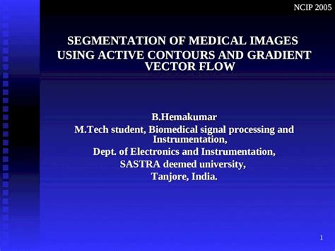 Ppt Segmentation Of Medical Images Using Active Contours And Gradient