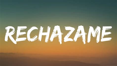 Prince Royce Rechazame Lyrics Youtube Prince Royce Rechazame Lyrics Youtube