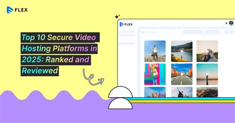 Top 10 Secure Video Hosting Platforms In 2025 Ranked And Reviewed